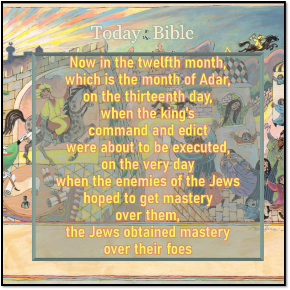 Adar II 13 – War Against the Persians – Today in the Bible