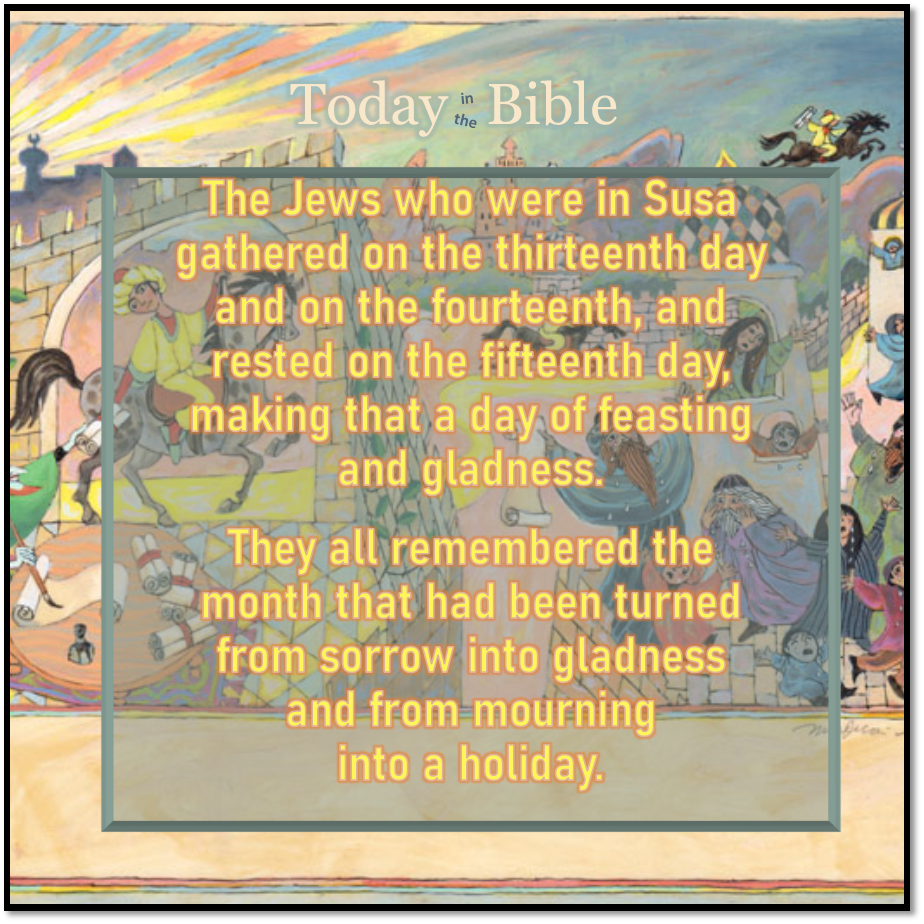 Adar 15 – Shushan Purim – Today in the Bible