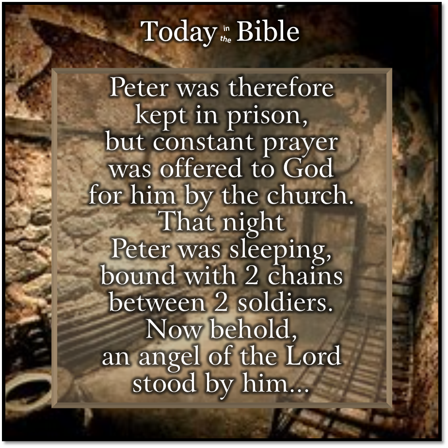 Nisan 20 – Gird yourself and tie on your sandals… – Today in the Bible