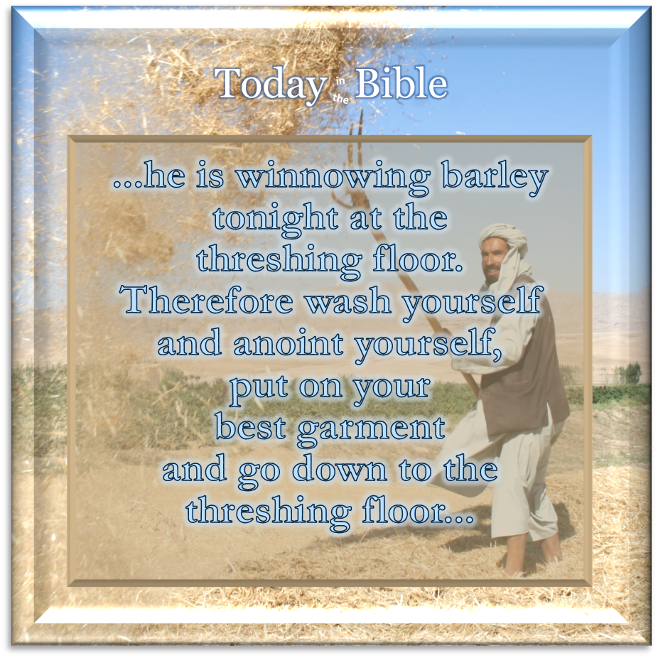 Iyyar 19 – He is winnowing barley tonight at the threshing floor ...
