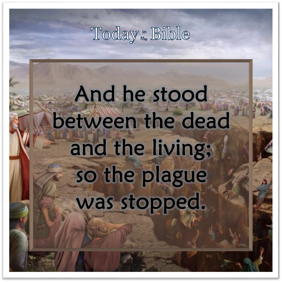 Sivan 2 – And he stood between the dead and the living… – Today in the ...