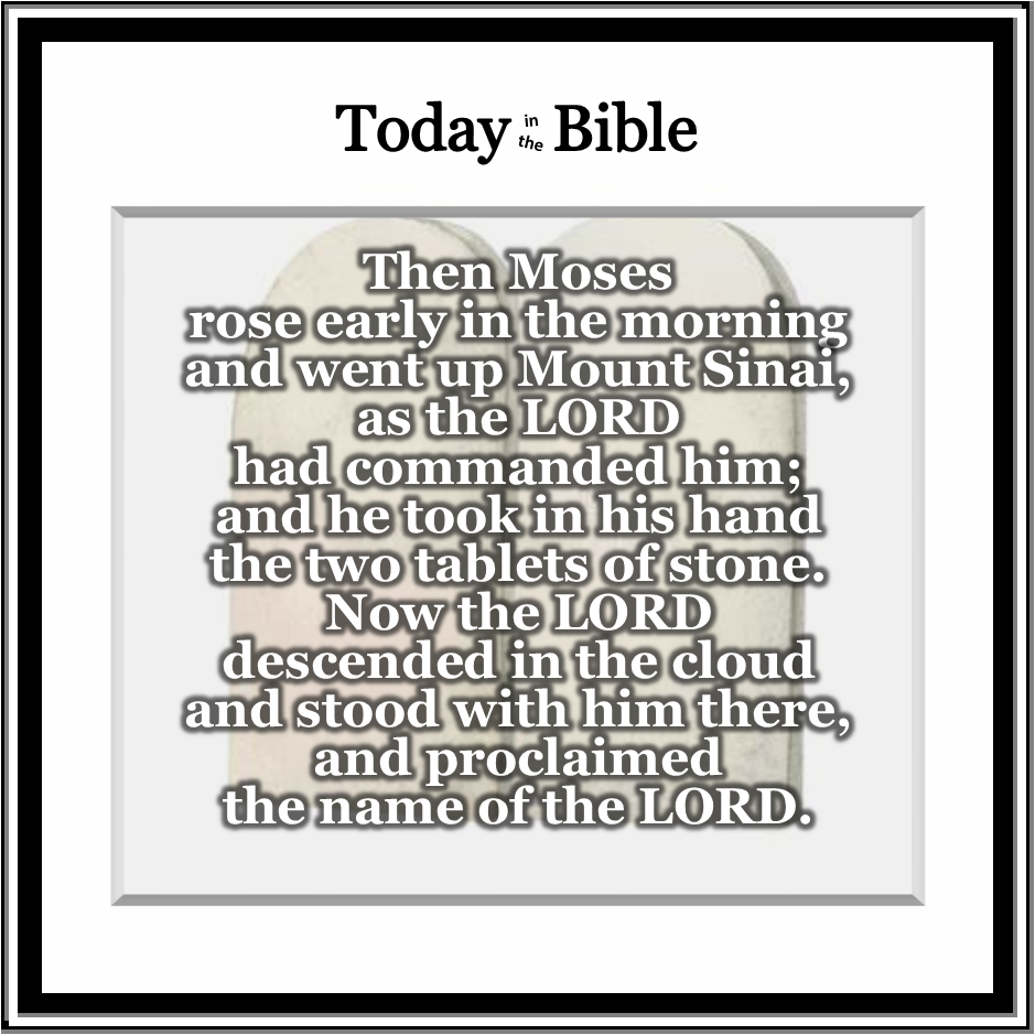 Elul 1 – Then Moses rose early in the morning and went up Mount Sinai ...