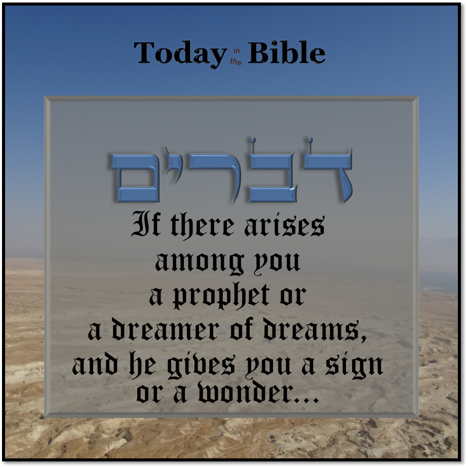 Shevat 14 – If there arises among you a prophet or a dreamer of dreams ...
